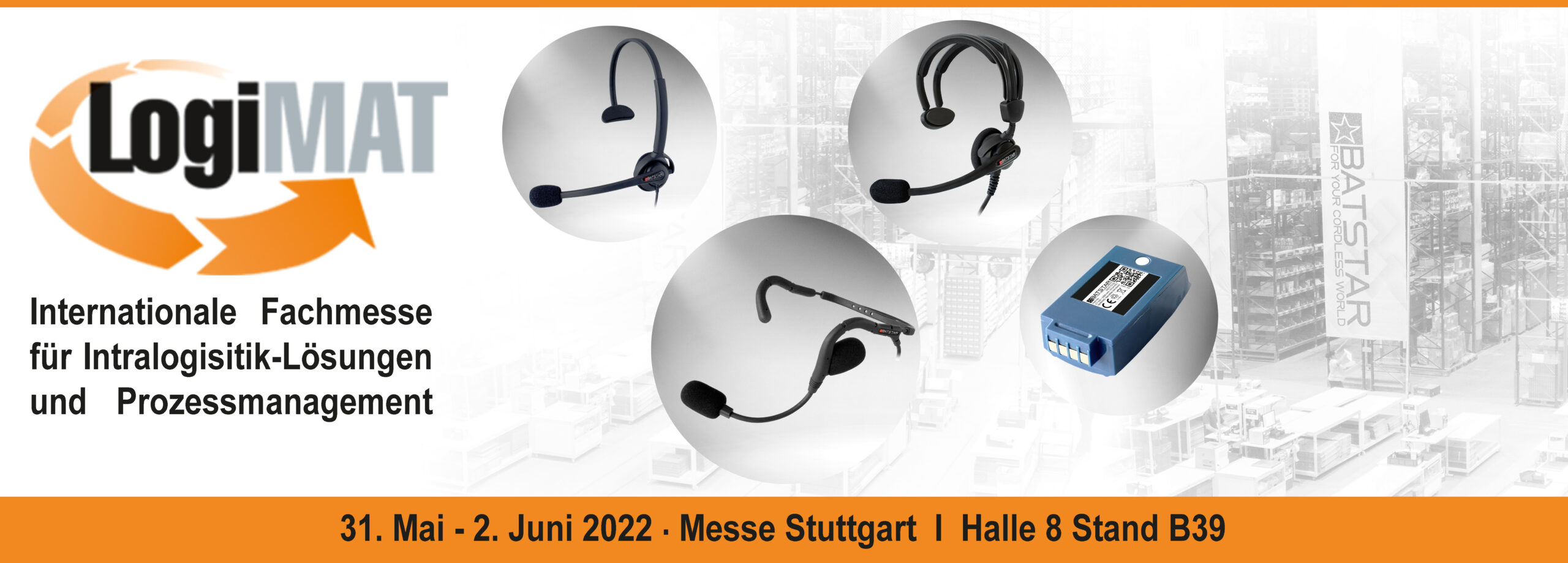 LogiMAT 2022 vom 31. Mai - 2. Juni in Stuttgart - Wir sind dabei! | BATSTAR GmbH